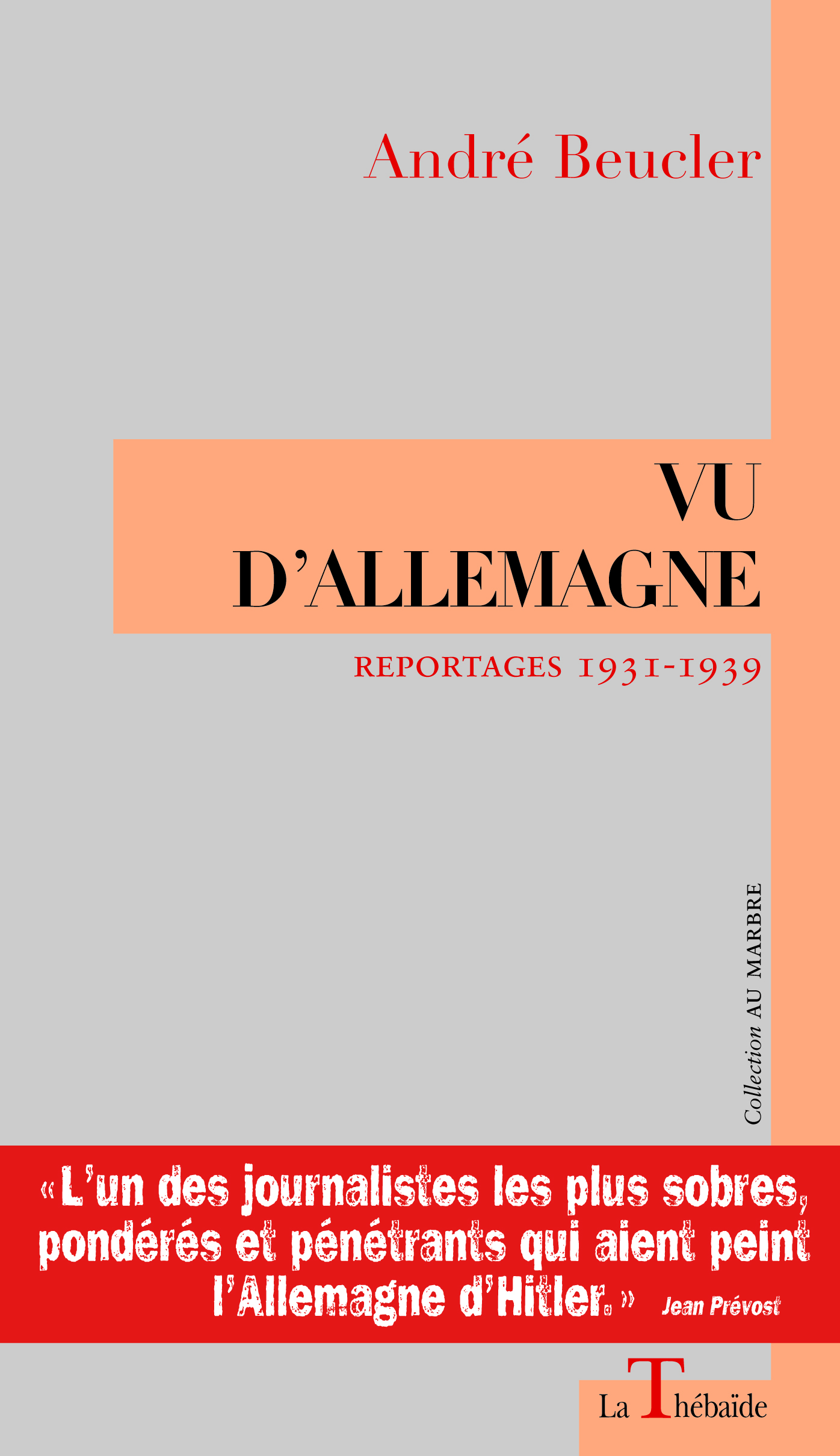 André Beucler, Vu d’Allemagne. Reportages 1931-1939 Édition de Emmanuel ...